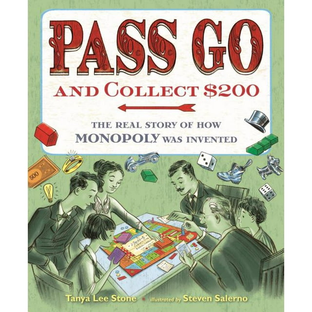 Pass Go and Collect $200: The Real Story of How Monopoly Was Invented ...