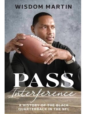 Pass Interference : History of the Black Quarterback in the NFL ...