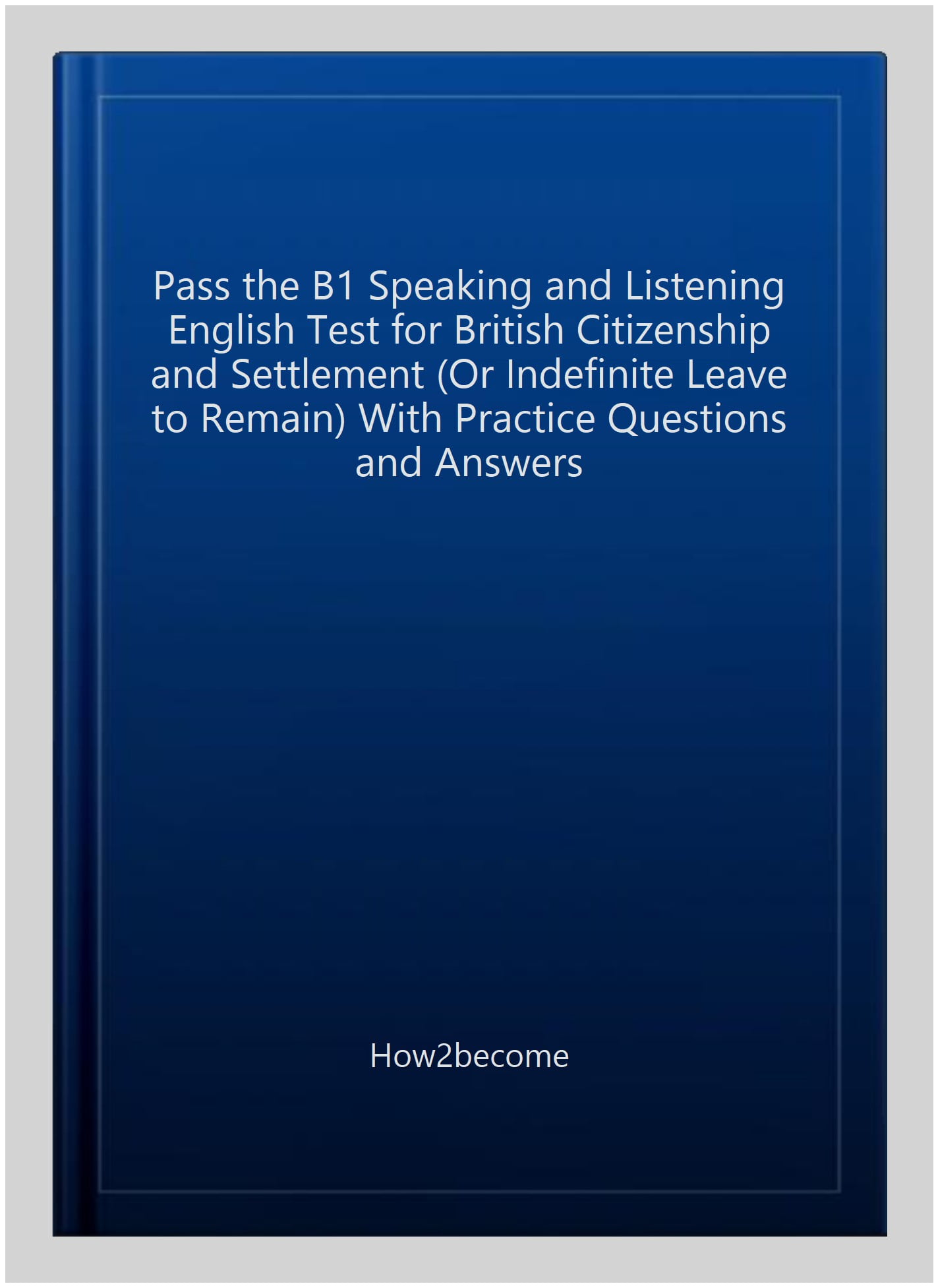 Pass The B1 Speaking And Listening English Test For British Citizenship ...