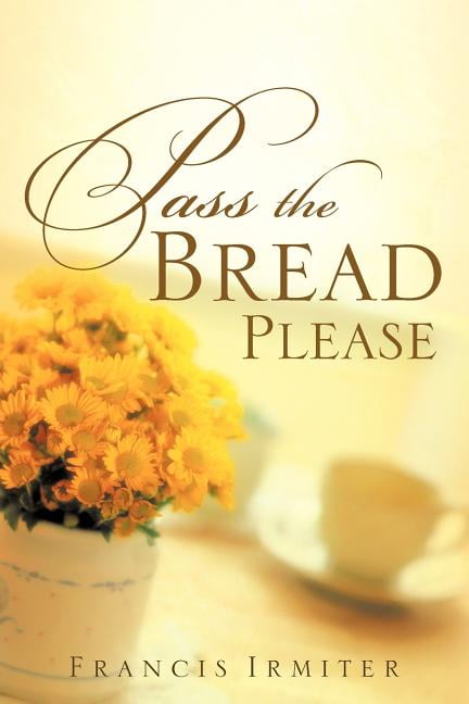 Pass the Bread Please (Paperback) - Walmart.com