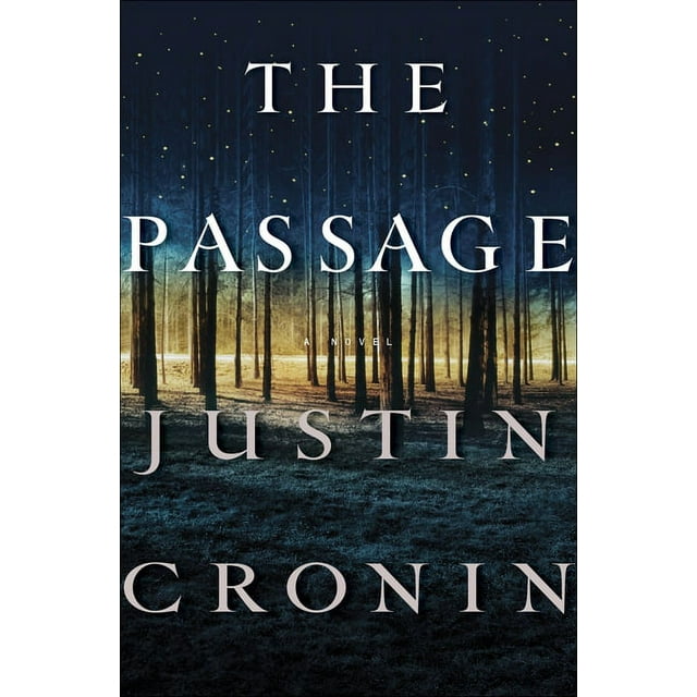 Passage Trilogy: The Passage : A Novel (Book One of The Passage Trilogy ...
