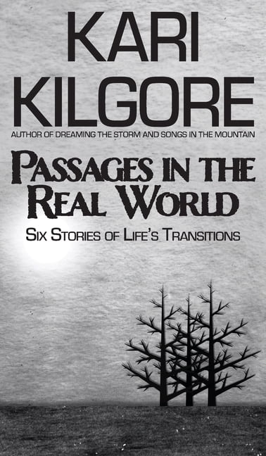 Passages in the Real World: Six Stories of Life's Transitions ...