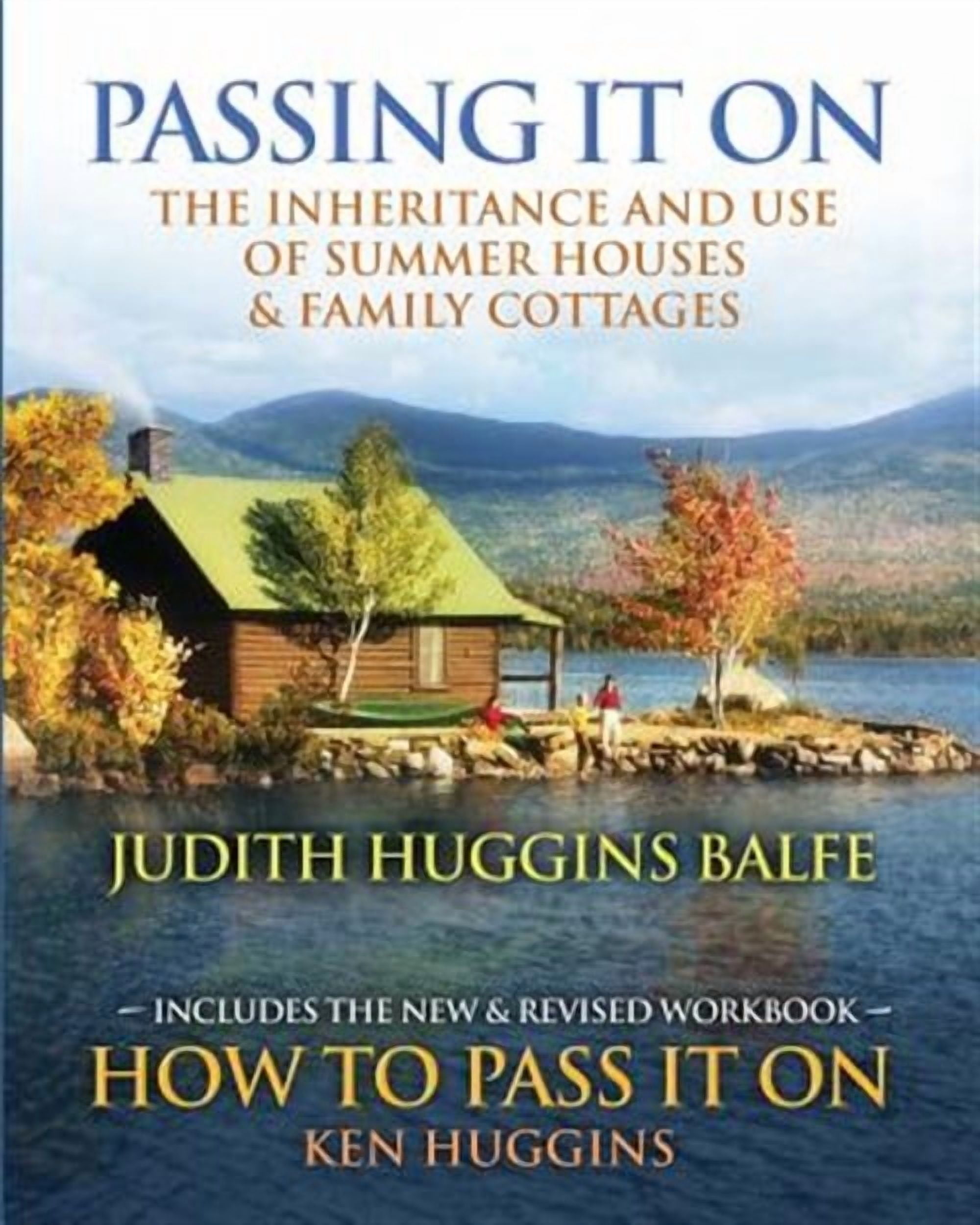 Passing It on: The Inheritance and Use of Summer Houses and Family ...