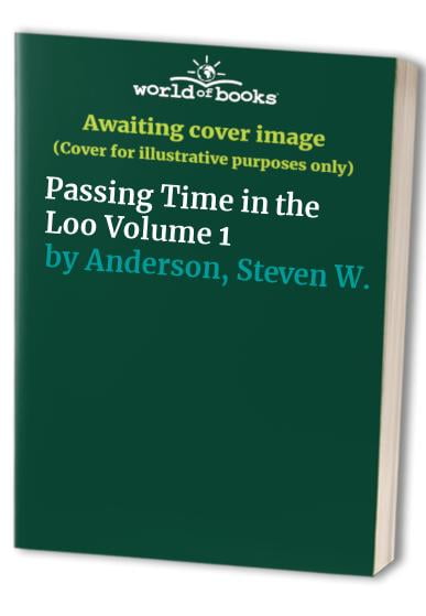 Pre-Owned Passing Time in the Loo, Volume 1 (Paperback) 0953735702 ...