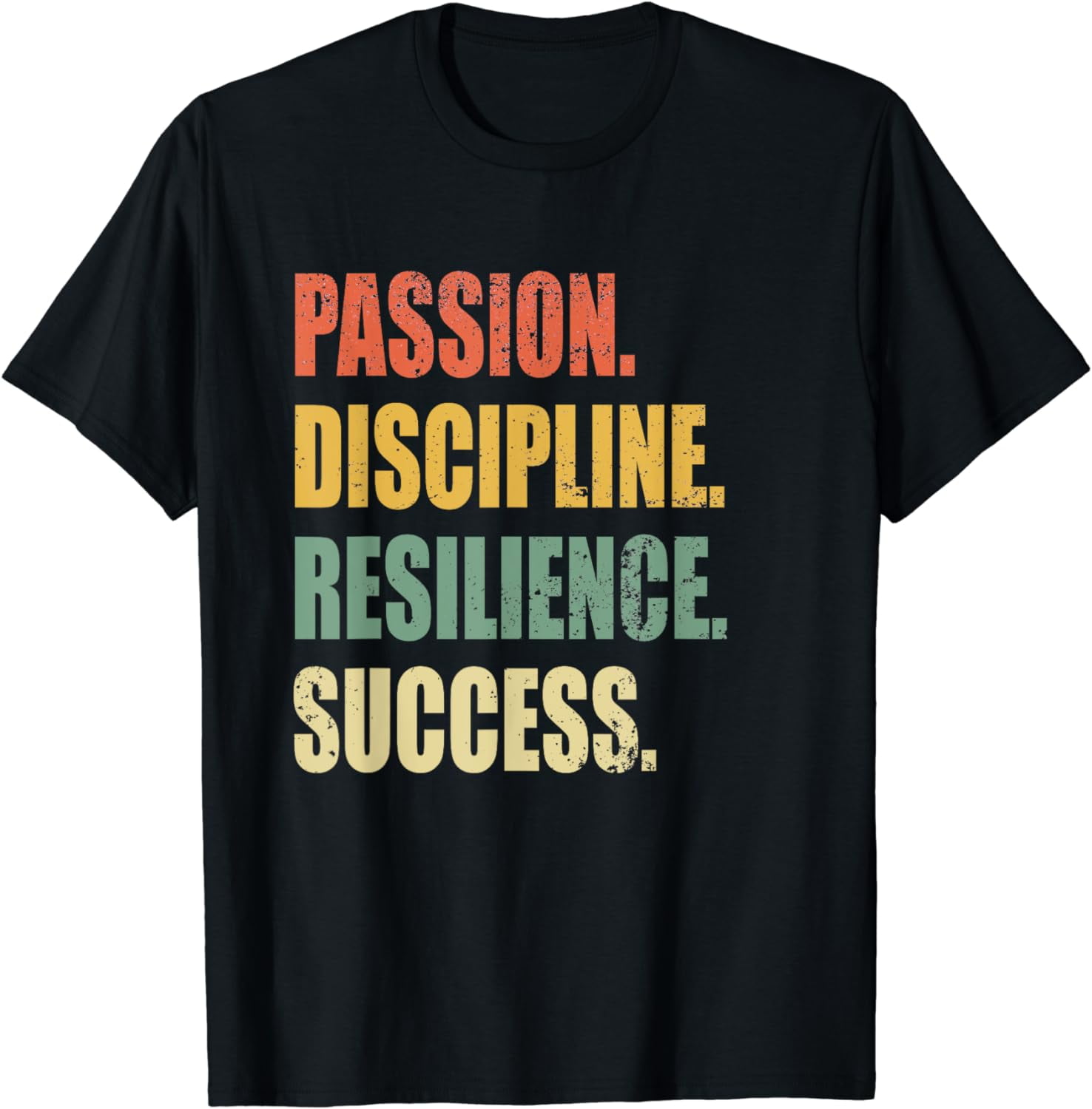 Passion Discipline Resilience Success Motivational Workout T-Shirt ...
