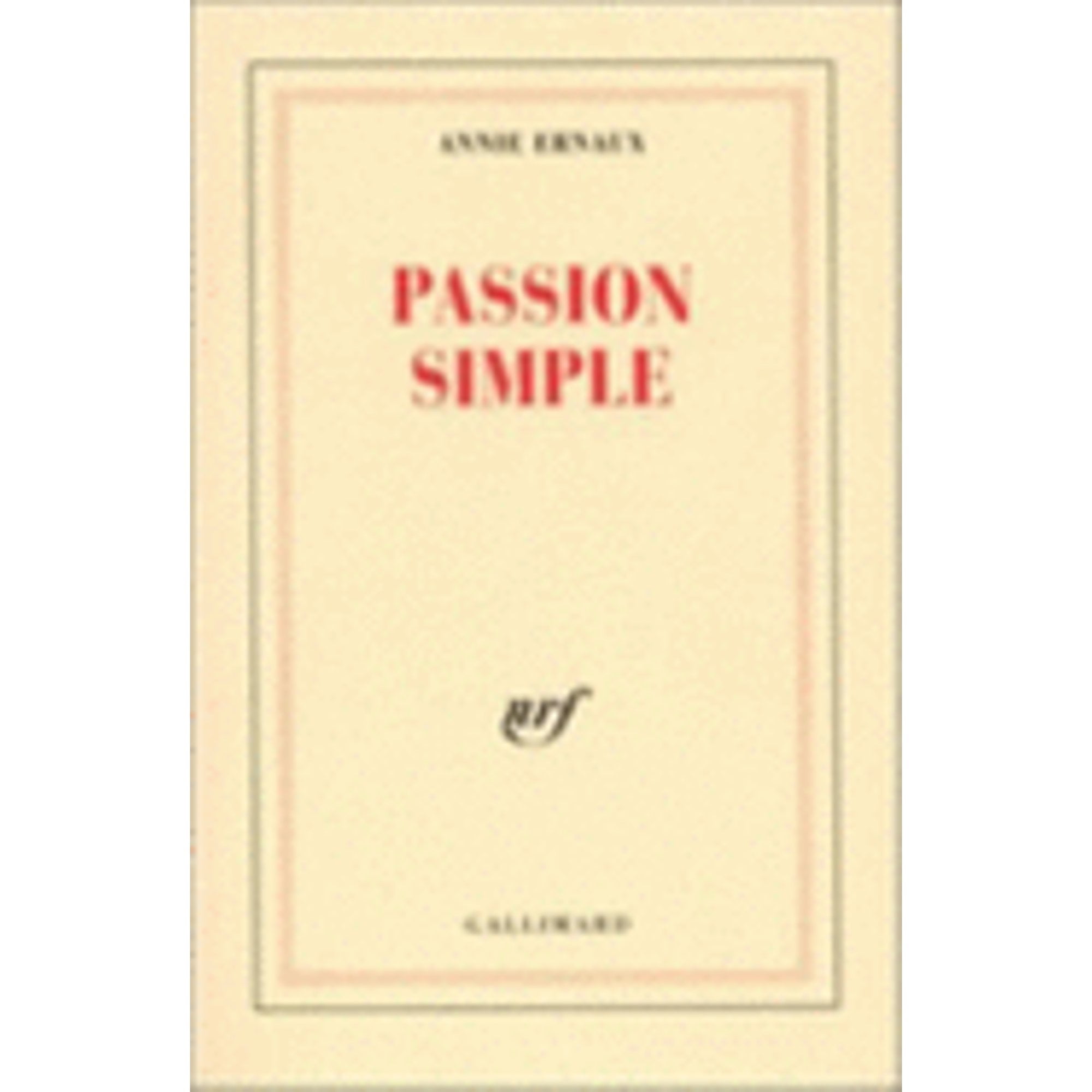 Annie Ernaux Simple Passion