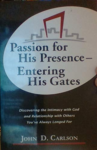 Pre-Owned Passion for His Presence--Entering His Gates Paperback ...