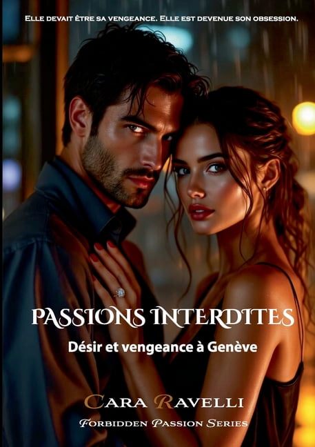 Passions Interdites: DÃ©sir et Vengeance Ã GenÃ¨ve, (Paperback ...