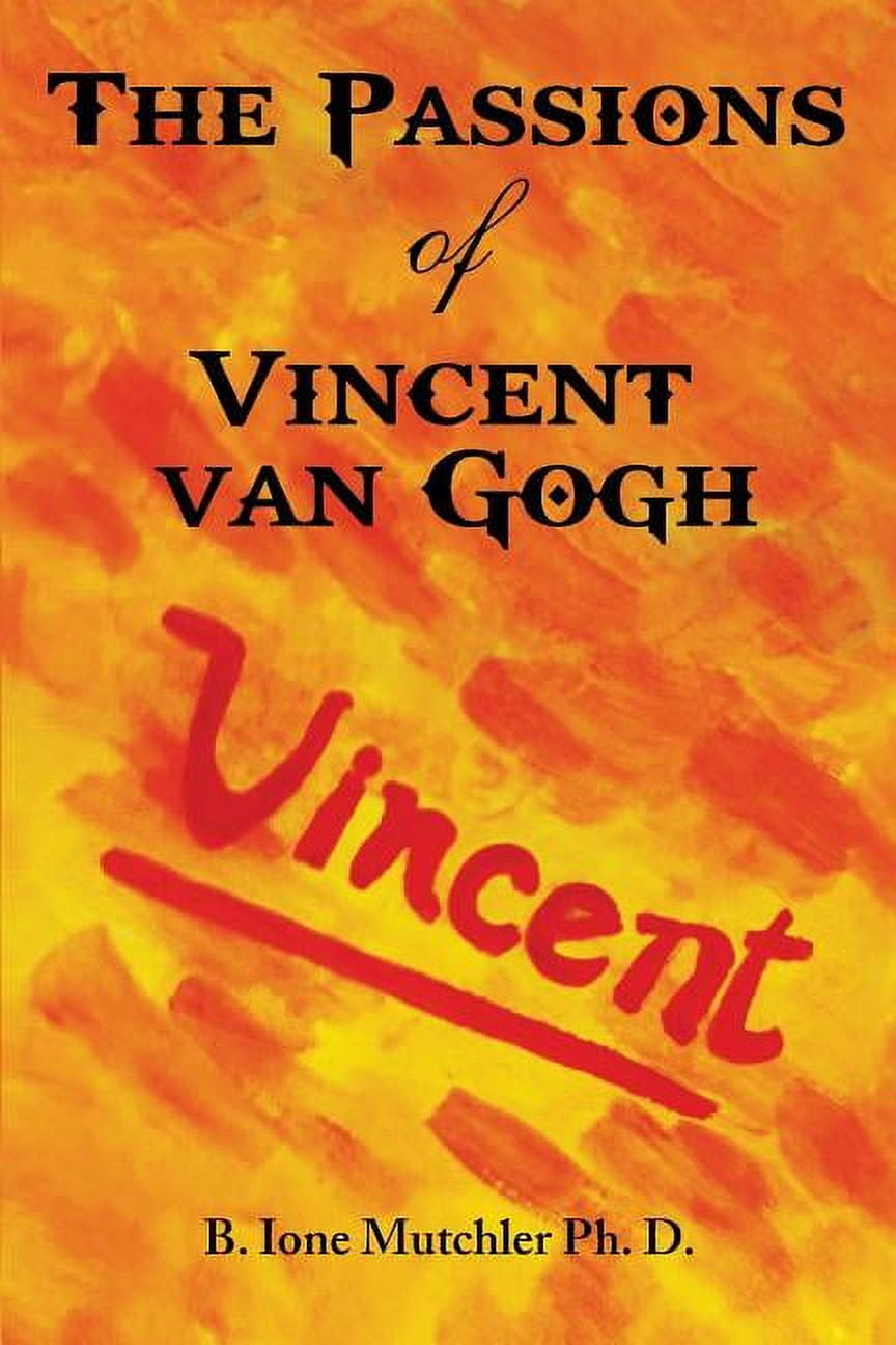 Passions of Vincent Van Gogh - Walmart.com