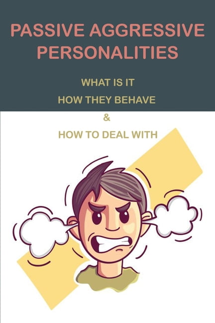 Passive Aggressive Person