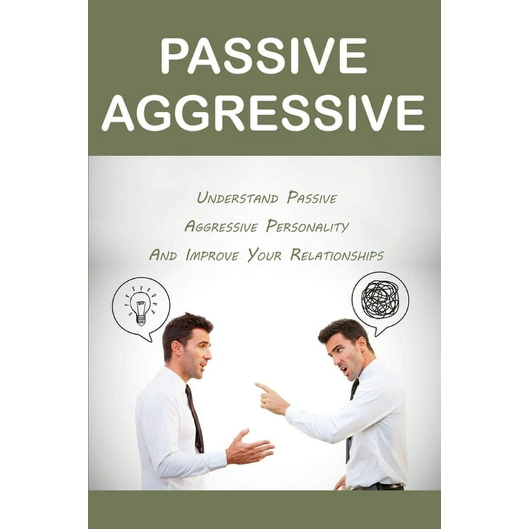 Passive Aggressive Person