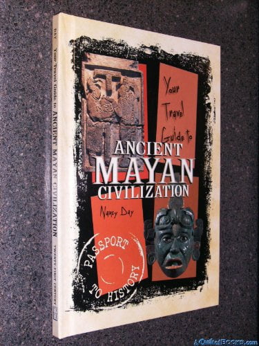 Pre-Owned Your Travel Guide to Ancient Mayan Civilization (Passport to ...