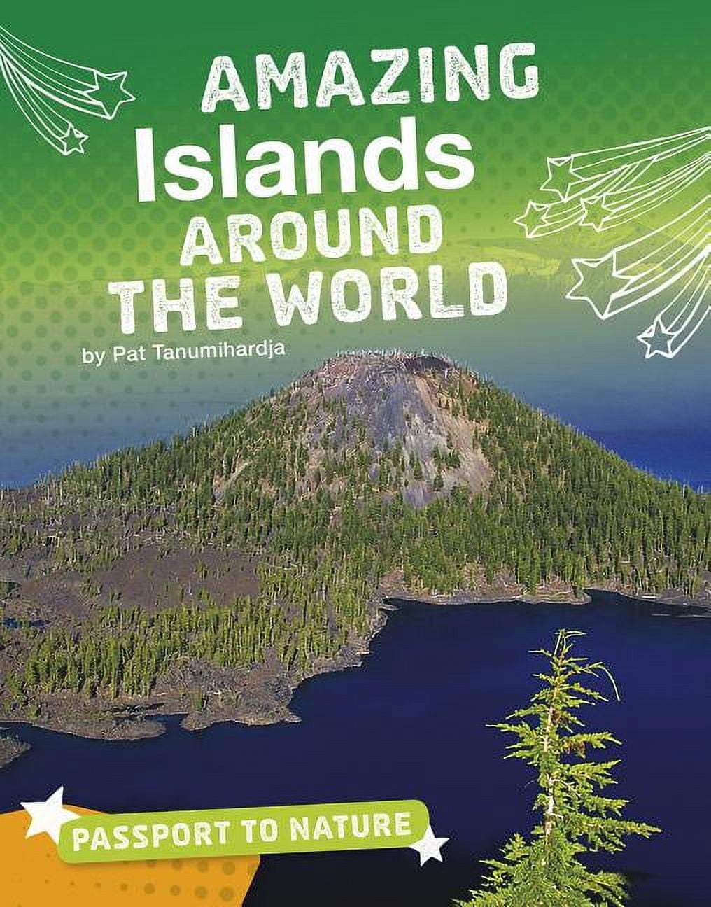 Passport to Nature: Amazing Islands Around the World (Other) - Walmart.com