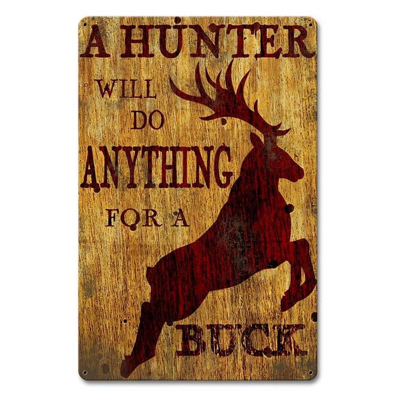 Past Time Signs PTS752 Anything for A Buck Satin Metal Sign - 12 x 18 ...