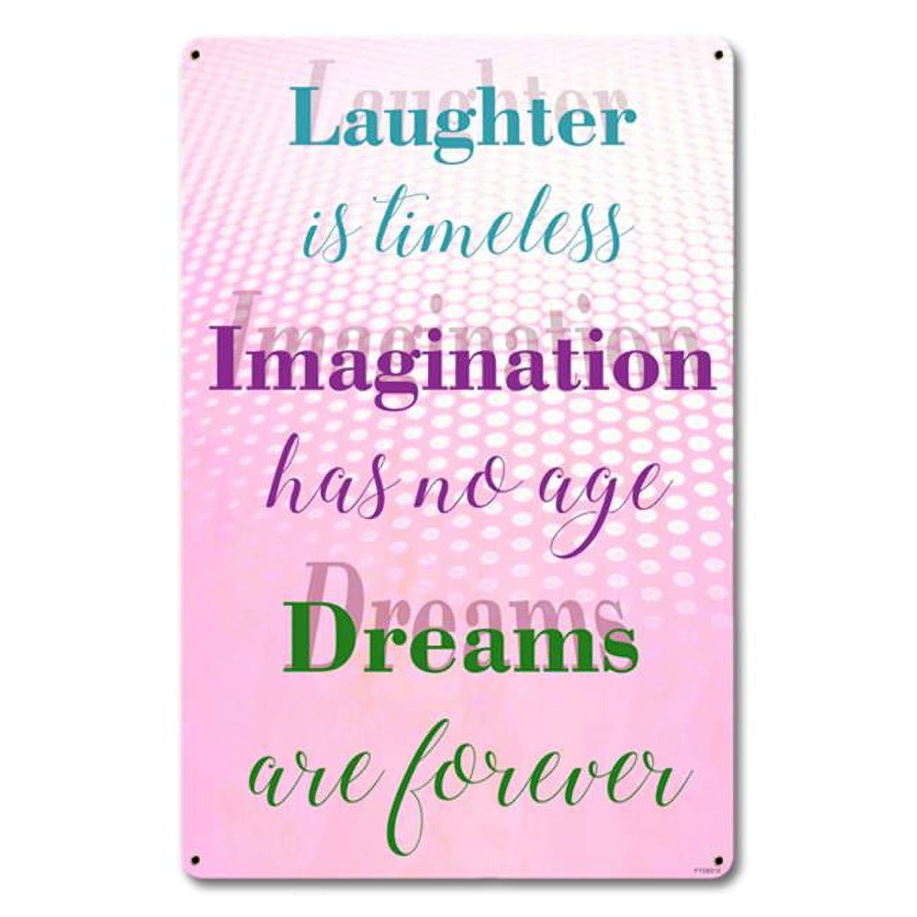 Past Time Signs PTSB010 Laughter Is Timeless Metal Sign - 12 x 18 in ...