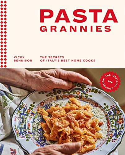 Pre-Owned Pasta Grannies: The Official Cookbook: The Secrets of Italy's ...