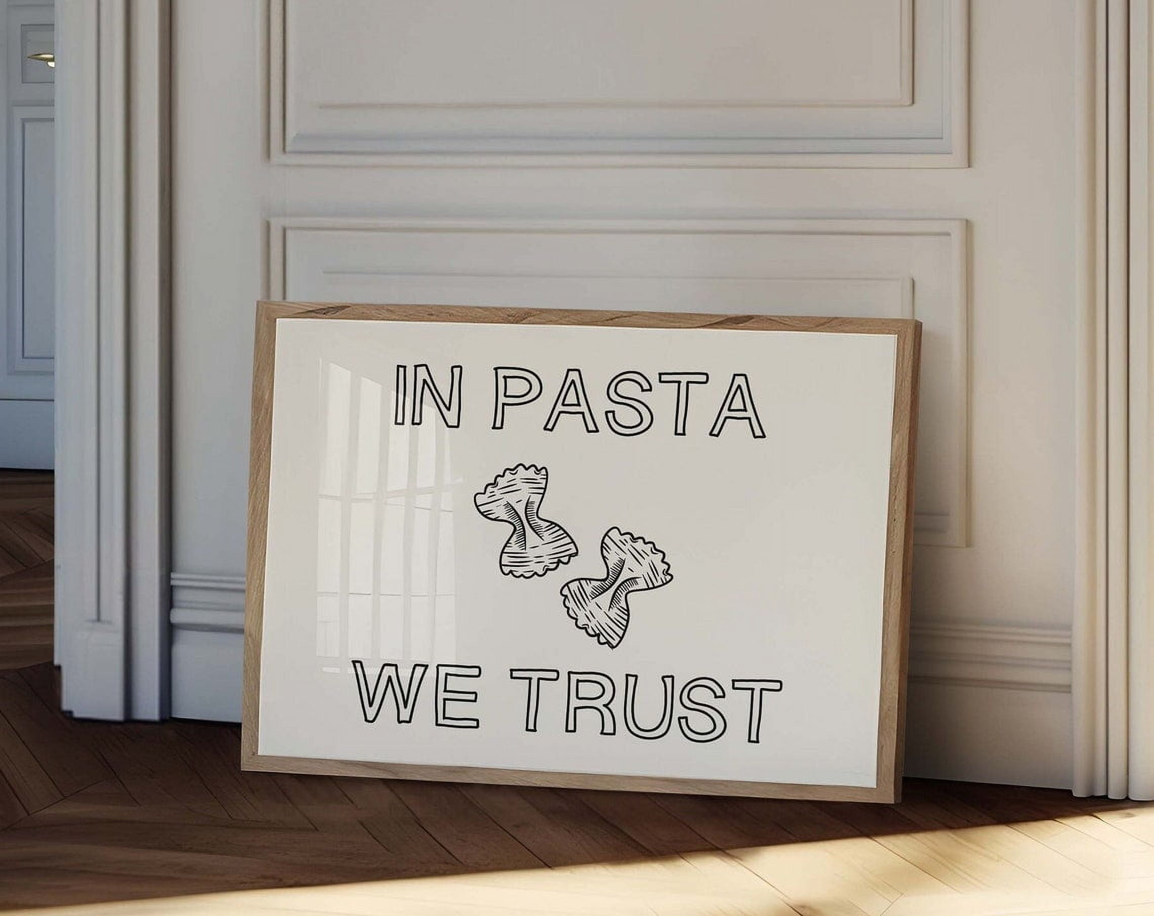 In Pasta We Trust Poster Italian Food Print Trendy Horizontal Kitchen ...