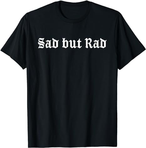 Pastel Goth Kawaii Punk Sad But Rad T-Shirt - Walmart.com