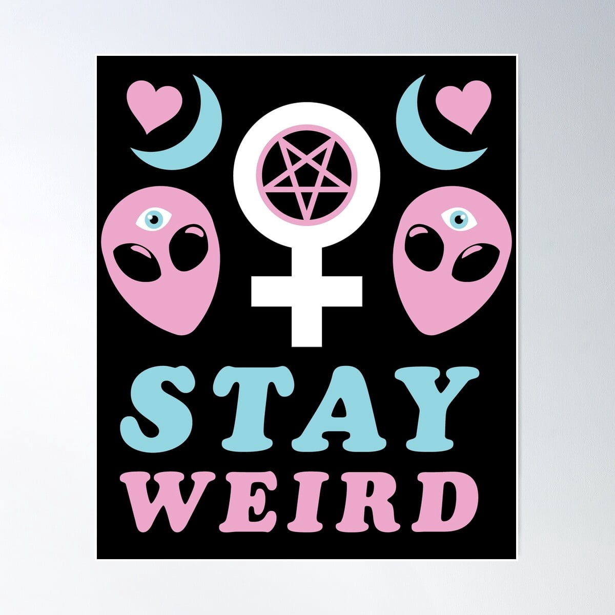 Pastel Goth / Stay Weird / Creepy Cute Alien Poster Wall Art, Modern ...
