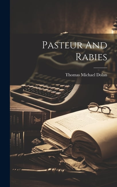 Pasteur And Rabies - Walmart.com