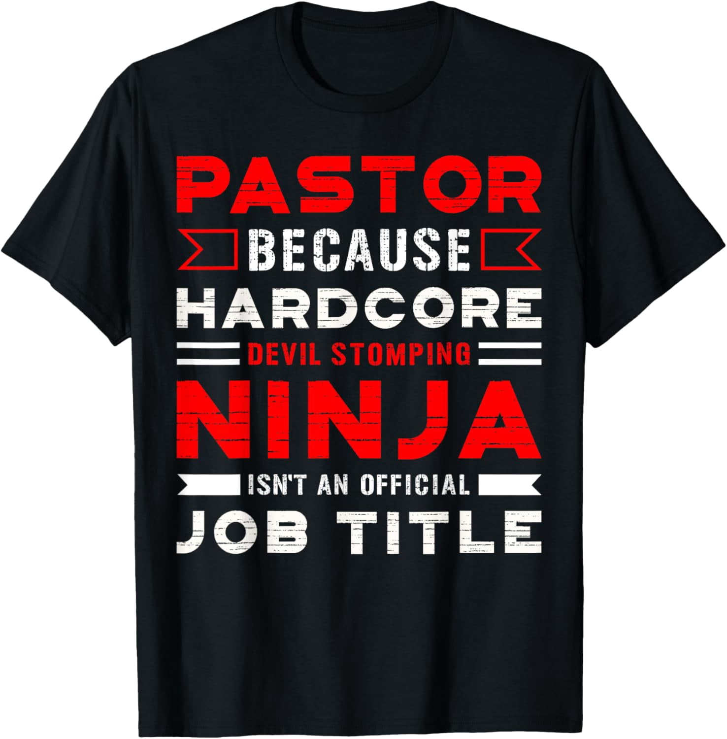 Pastor Hardcore Devil Stomping Ninja Official Job Title T-Shirt ...