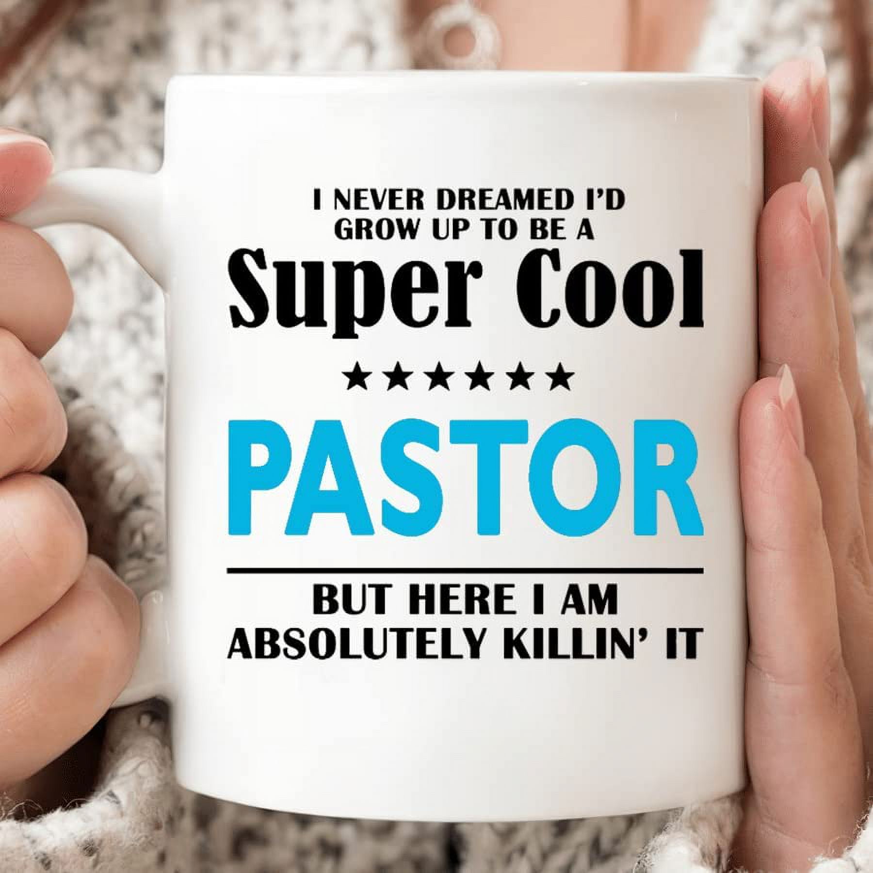 Pastor Mug, Never Dreamed I'd Grow Up Coffee Mug, Jesus Cup For ...