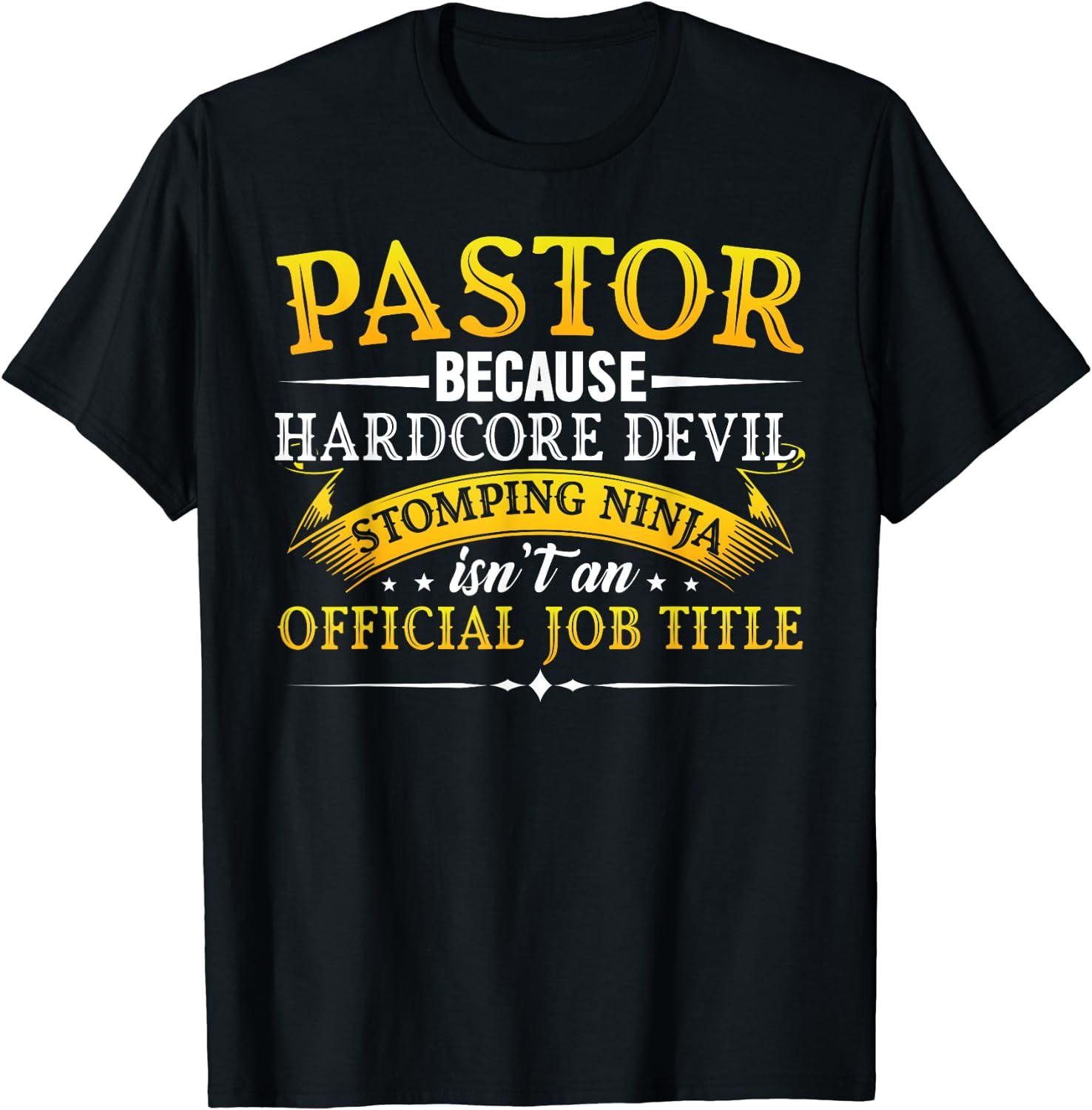 Pastor Ninja Shirt Because Hardcore Devil Stomping Ninja T-Shirt ...