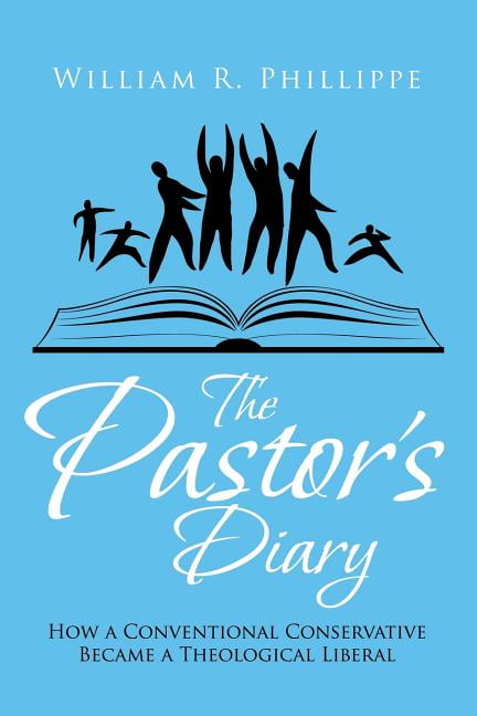 The Pastor's Diary: How a Conventional Conservative Became a ...