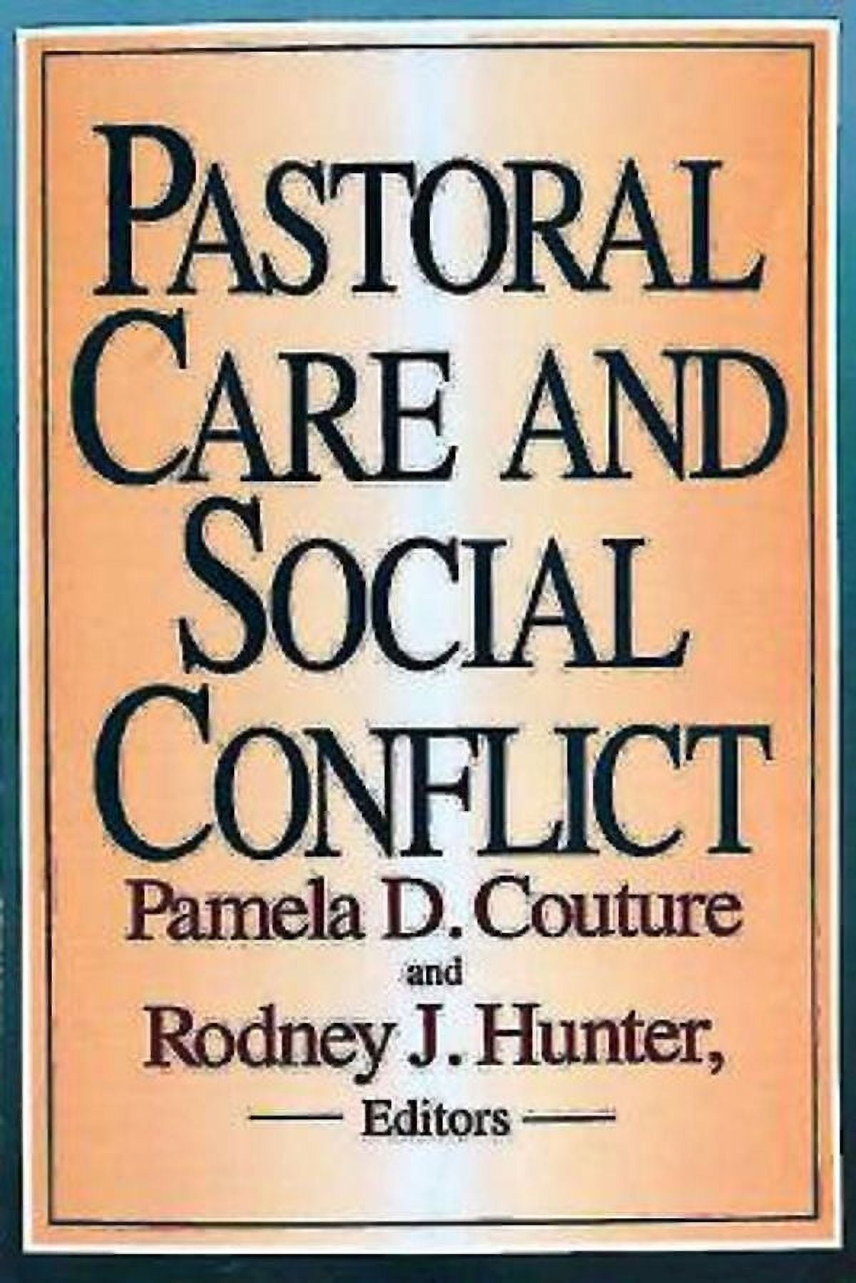 Pastoral Care and Social Conflict: Essays in Honor of Charles V. Gerkin ...