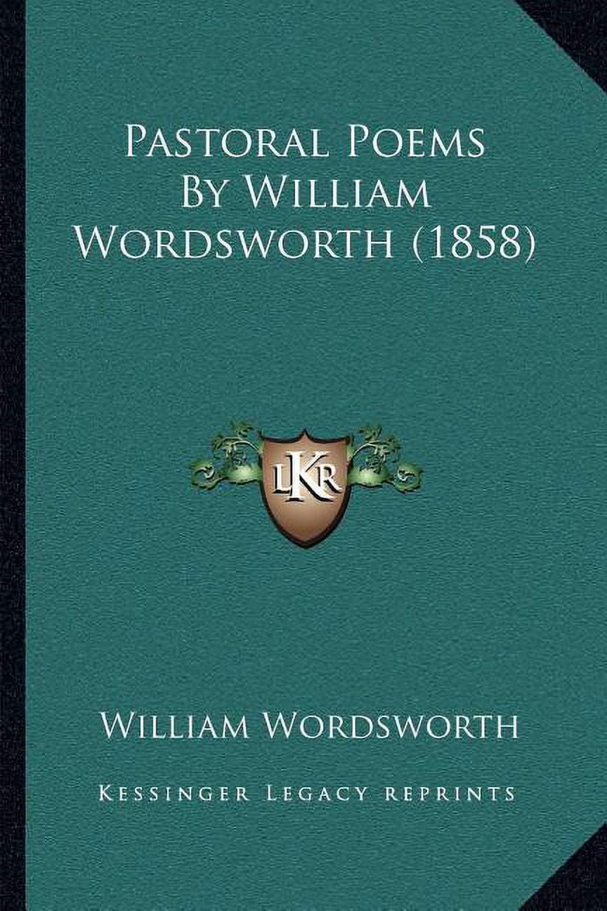 Pastoral Poems By William Wordsworth (1858) (Paperback) - Walmart.com