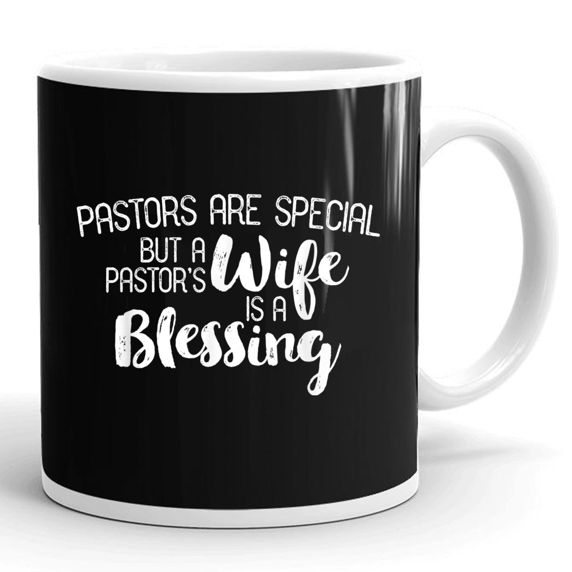 Pastors Wife Pastor Special Wife Blessing Cute Husband Gift Ceramic Mug ...