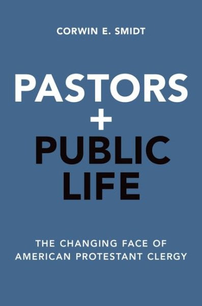 Pre-Owned Pastors and Public Life : The Changing Face of American ...