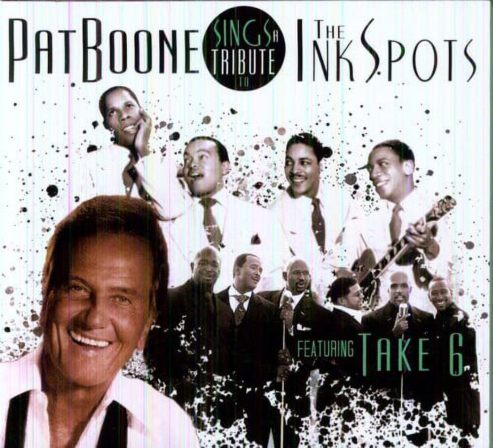Pat Boone - Sings a Tribute to the Ink Spots Featuring Take 6 - Opera ...
