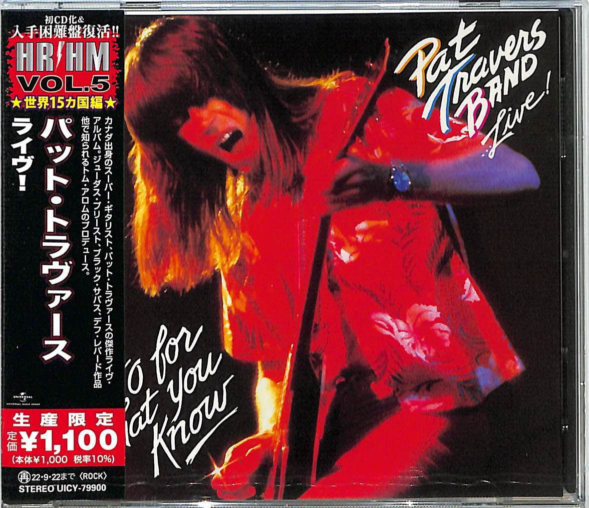 Pat Travers - Pat Travers Band...Live! Go For What You Know (Japanese ...