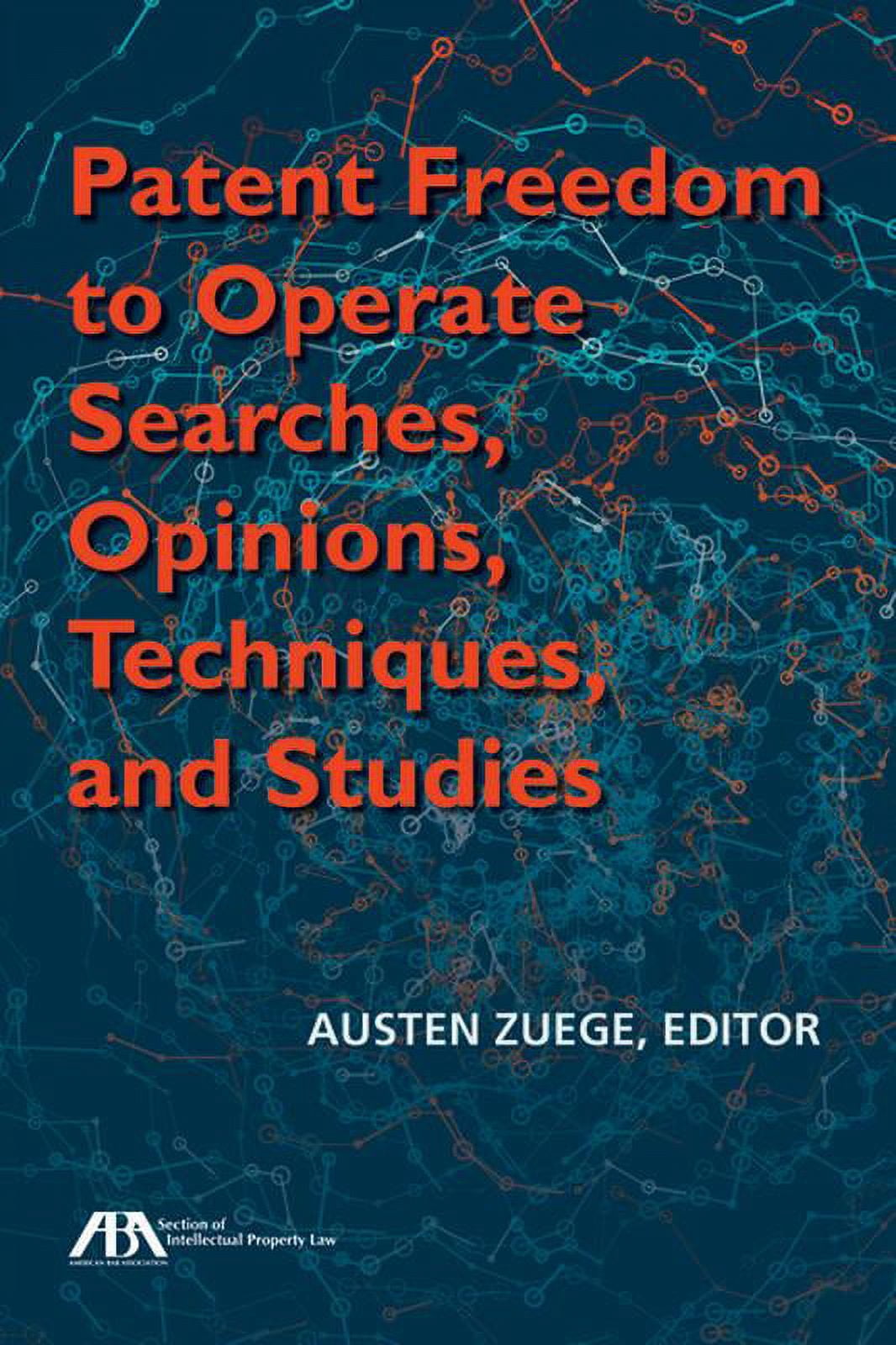 Patent Freedom to Operate Searches, Opinions, Techniques, and Studies ...