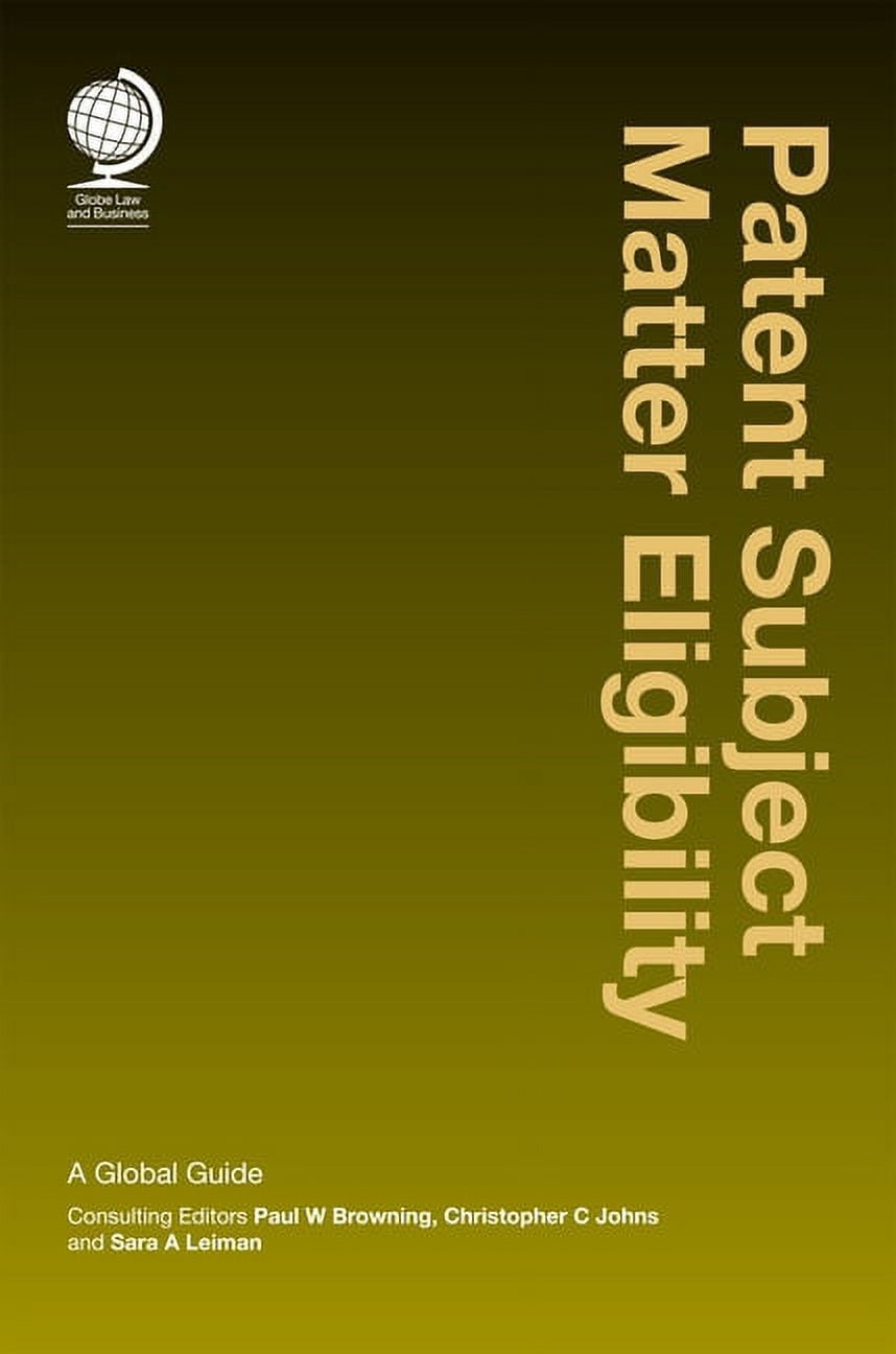 Patent Subject Matter Eligibility : A Global Guide (Hardcover ...