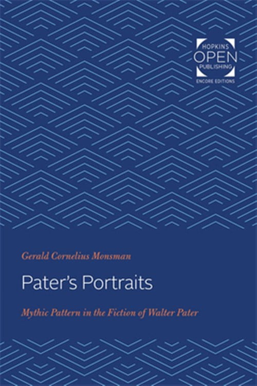 Pre-Owned Pater's Portraits : Mythic Pattern in the Fiction of Walter ...