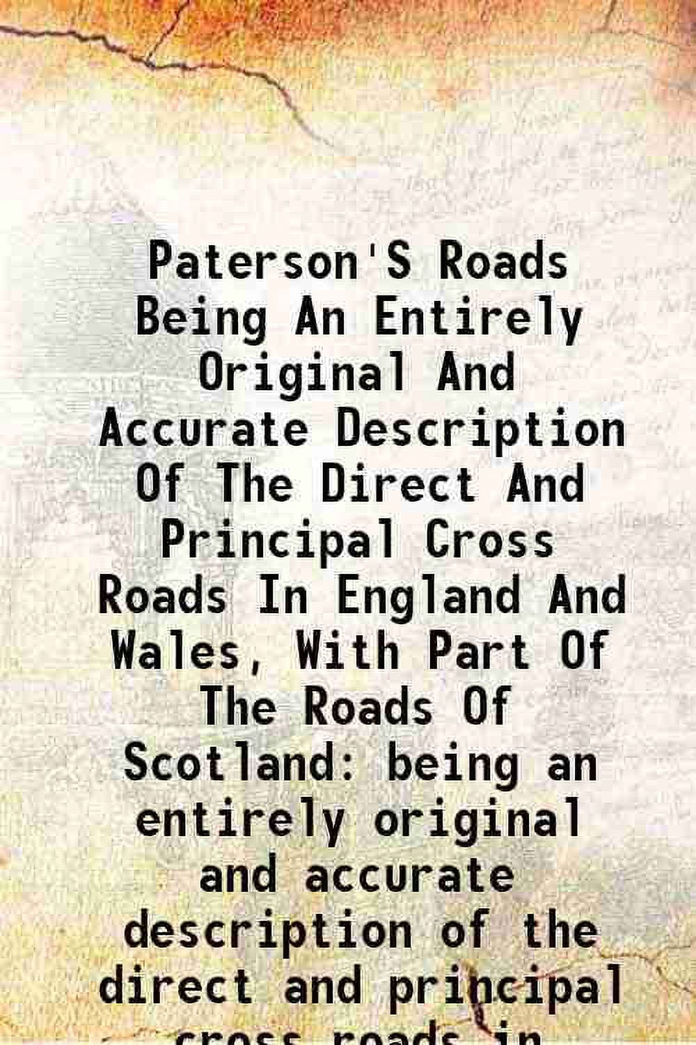 Paterson'S Roads Being An Entirely Original And Accurate Description Of ...