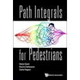 Path Integrals for Pedestrians, (Hardcover) - Walmart.com