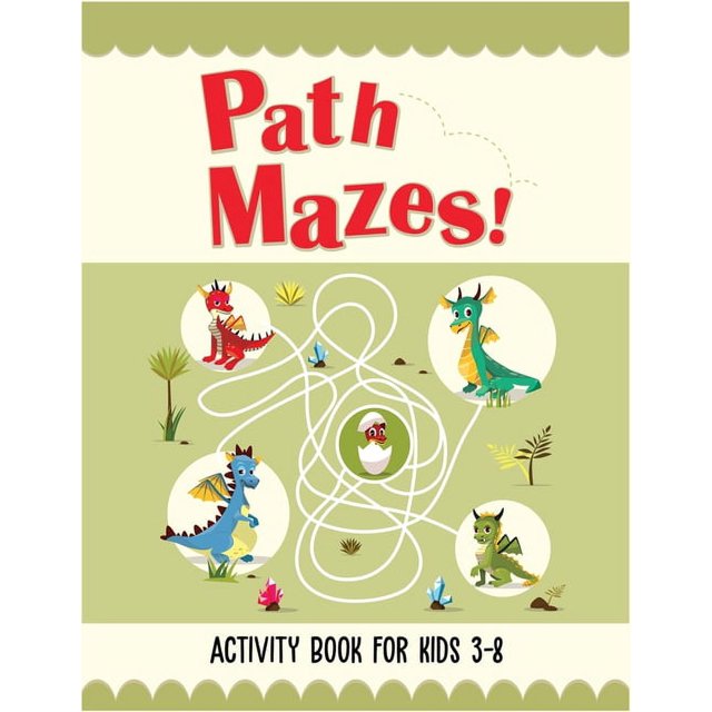 Path Mazes! Activity Book For Kids 3-8: Best mazes for kids ages 3-5,4 ...
