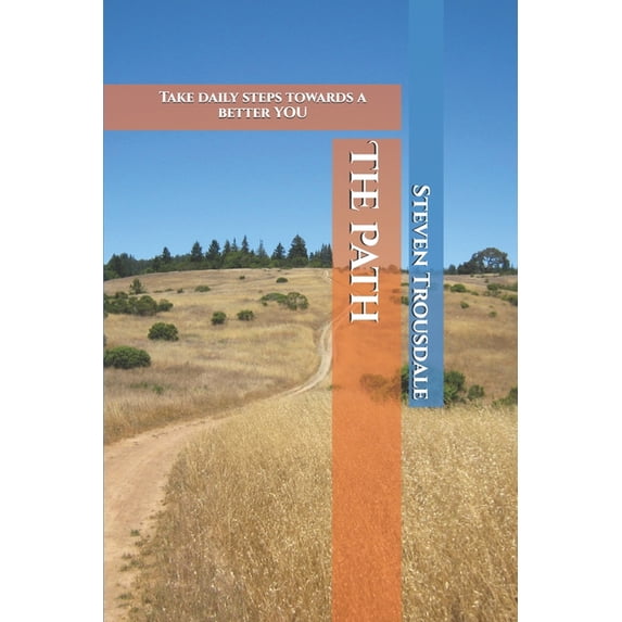 Path The Path: Take daily steps towards a better YOU, Book 1 ...