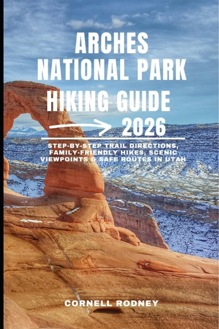Pathfinder Travel and Adventure Guides Arches National Park Hiking ...