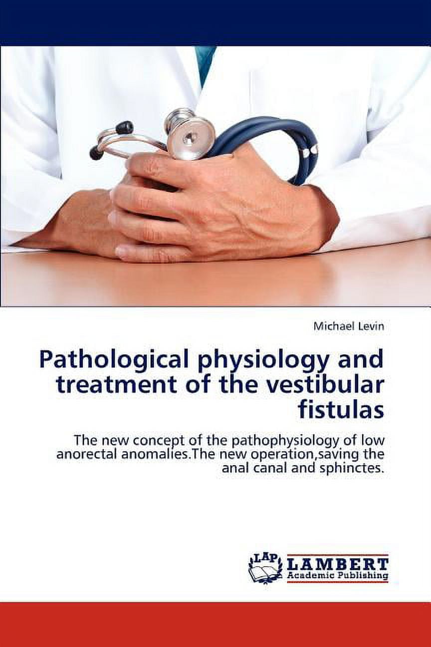 Pathological Physiology and Treatment of the Vestibular Fistulas ...