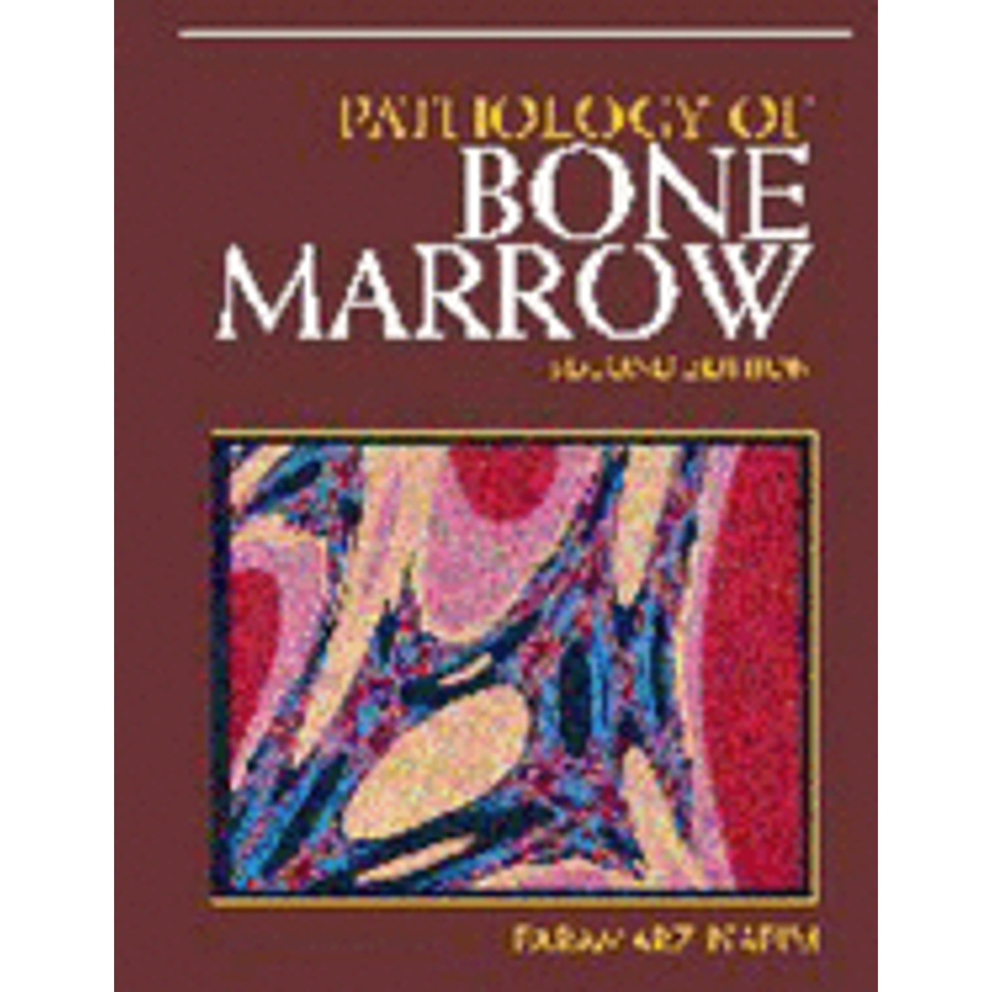Pre-Owned Pathology of Bone Marrow (Hardcover 9780683303360) by ...