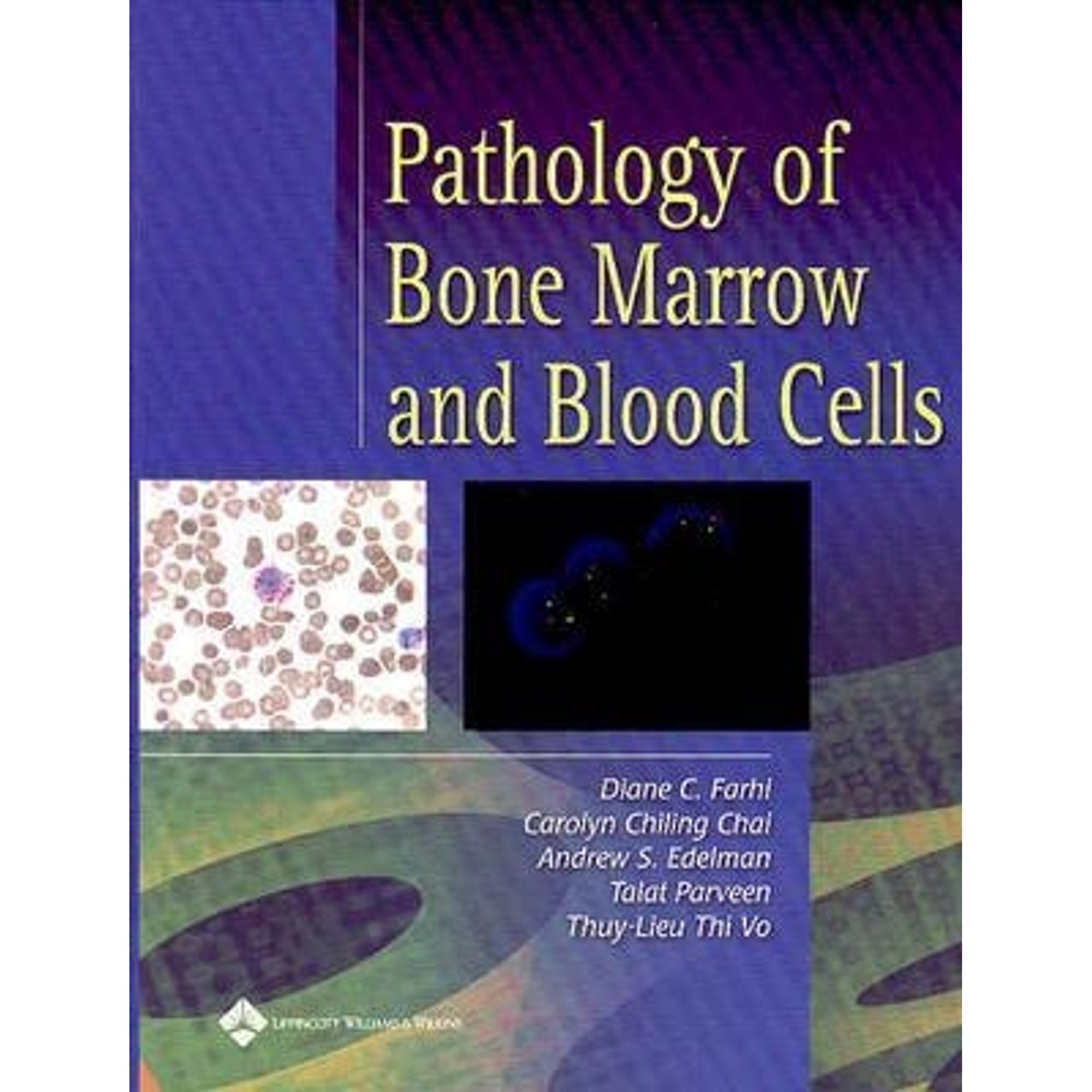 Pathology of Bone Marrow and Blood Cells (Hardcover) by Diane C Farhi ...