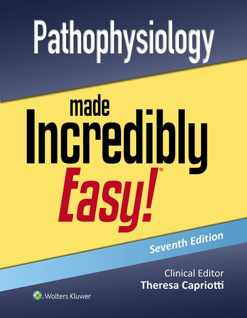Incredibly Easy! Series(r) Pathophysiology Made Incredibly Easy ...