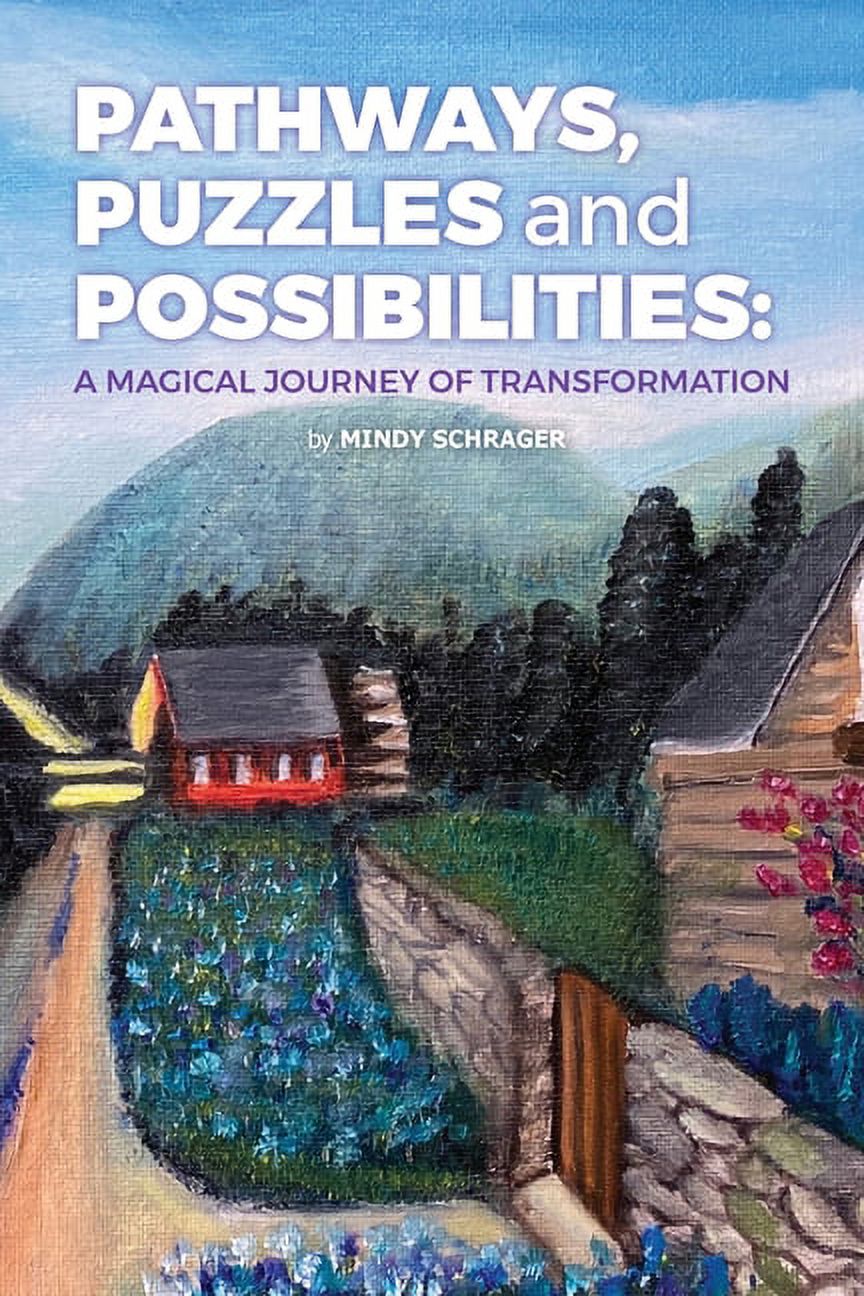 Pathways, Puzzles and Possibilities: A Magical Journey of Transformation Paperback Mindy ...