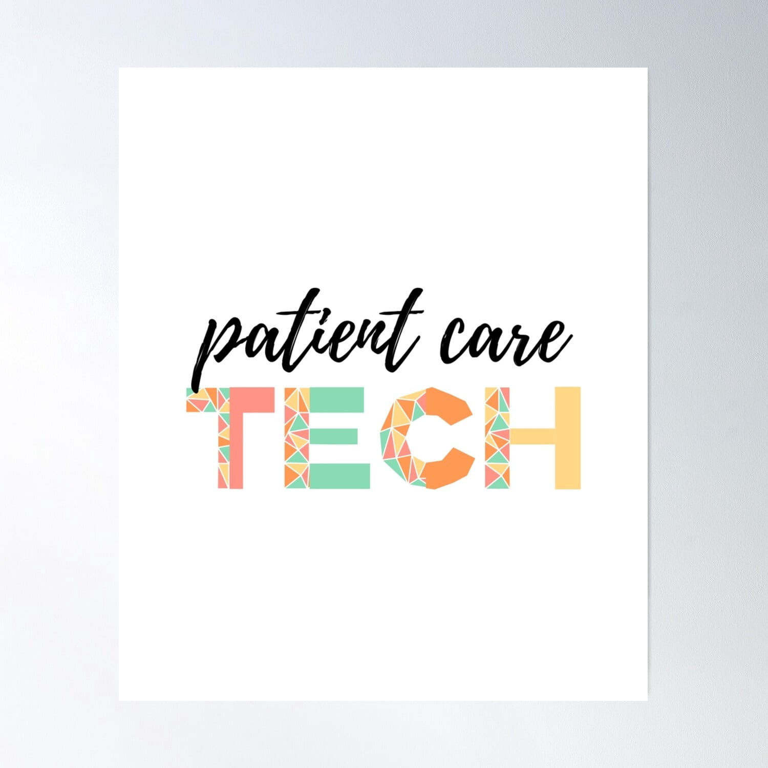 Patient Care Tech - Patient Care Technician - Pct Poster Wall Art ...