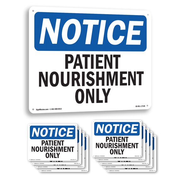 Patient Nourishment Only OSHA Notice Rigid Plastic Sign 24 Inch x 18 ...