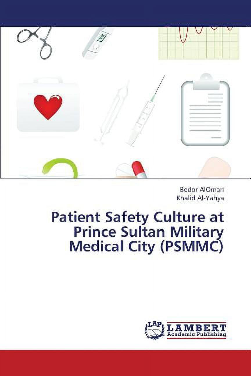 Patient Safety Culture at Prince Sultan Military Medical City (Psmmc ...